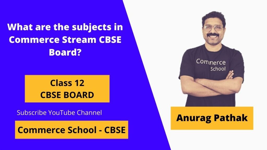 What are the subjects in Commerce Stream CBSE Board? Ultimate Guide